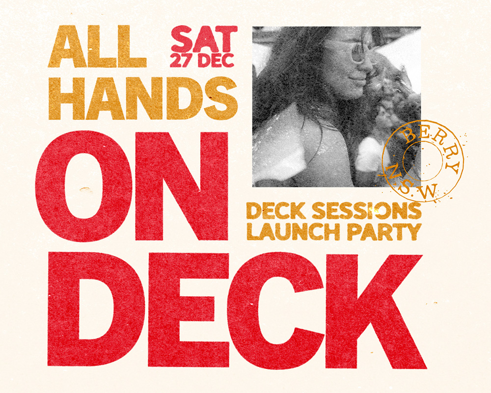 Deck Sessions: Launch Party @ Great Southern Hotel Berry - Berry NSW